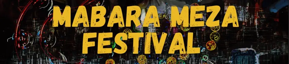 Mabara Meza Festival | Event At Mundi Center