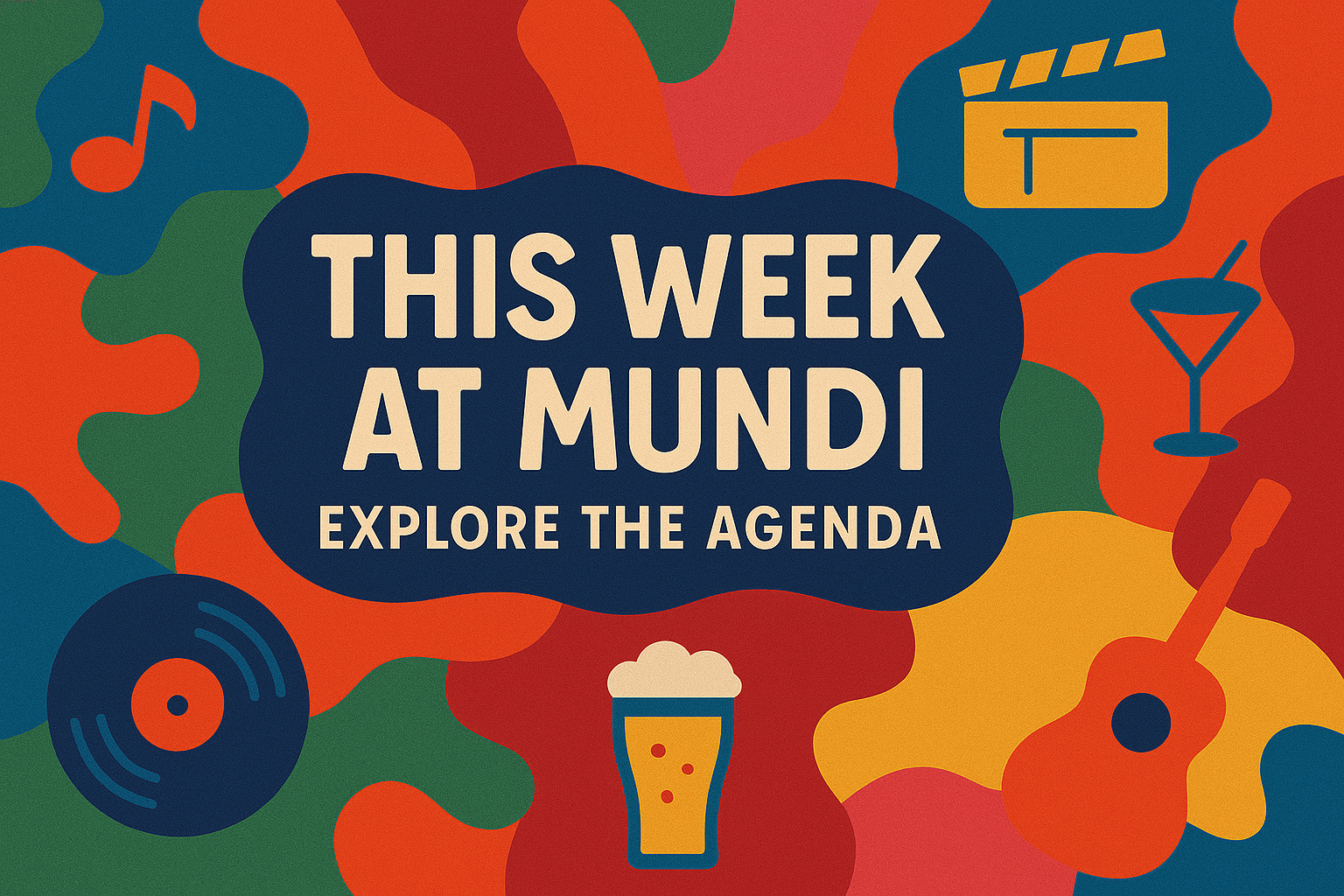 What's On Next Week | Event At Mundi Center